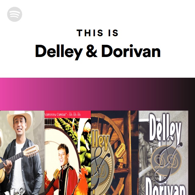 This Is Delley & Dorivan | Spotify Playlist