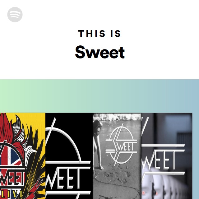 This Is Sweet - playlist by Spotify | Spotify