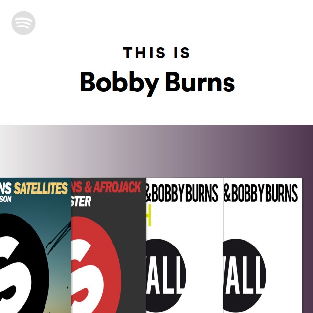 This Is Bobby Burns - playlist by Spotify | Spotify