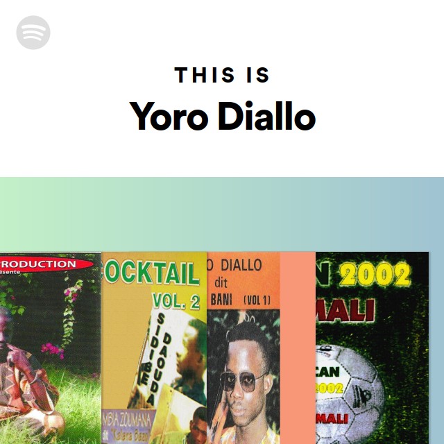 This Is Yoro Diallo | Spotify Playlist