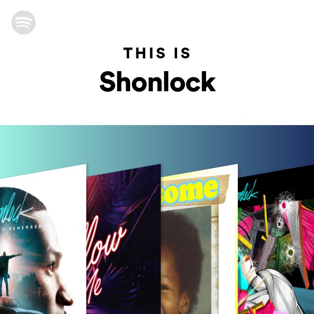 This Is Shonlock - playlist by Spotify | Spotify