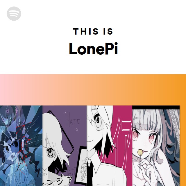 This Is LonePi | Spotify Playlist
