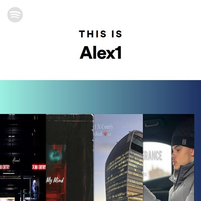 This Is Alex1 - playlist by Spotify | Spotify