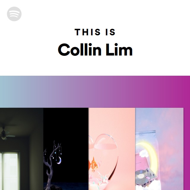 This Is Collin Lim | Spotify Playlist