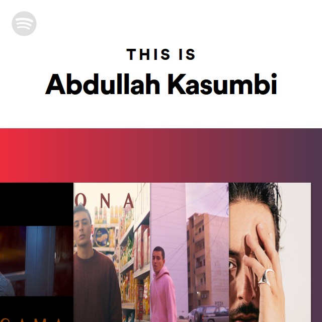 This Is Abdullah Kasumbi | Spotify Playlist