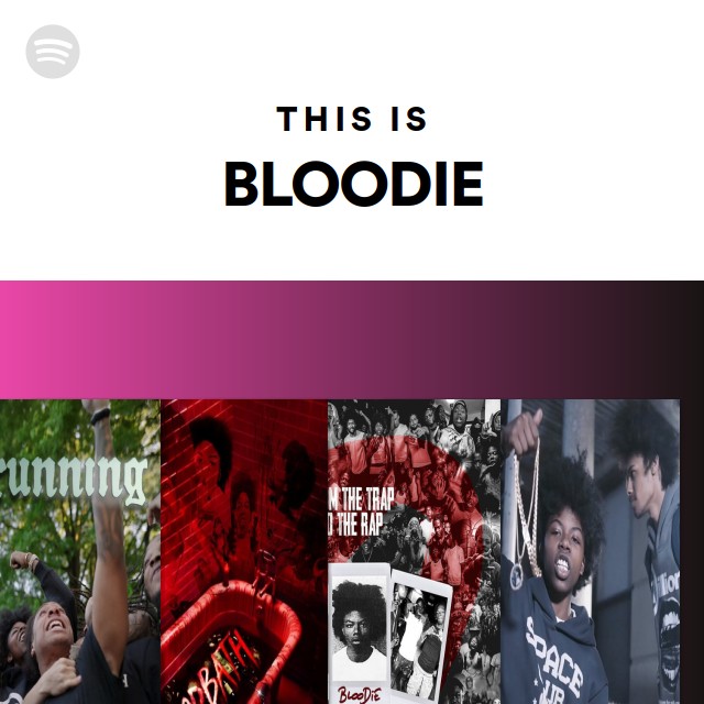 This Is BLOODIE - playlist by Spotify | Spotify