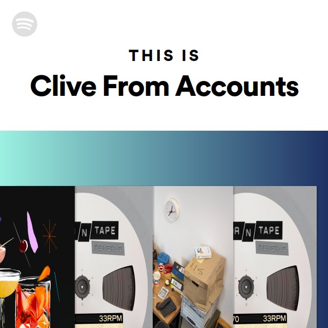 This Is Clive From Accounts | Spotify Playlist