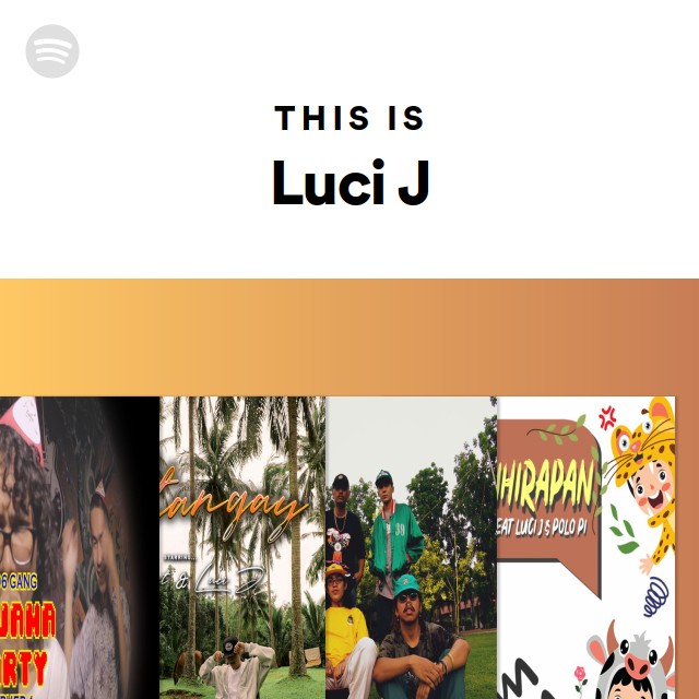 This Is Luci J | Spotify Playlist