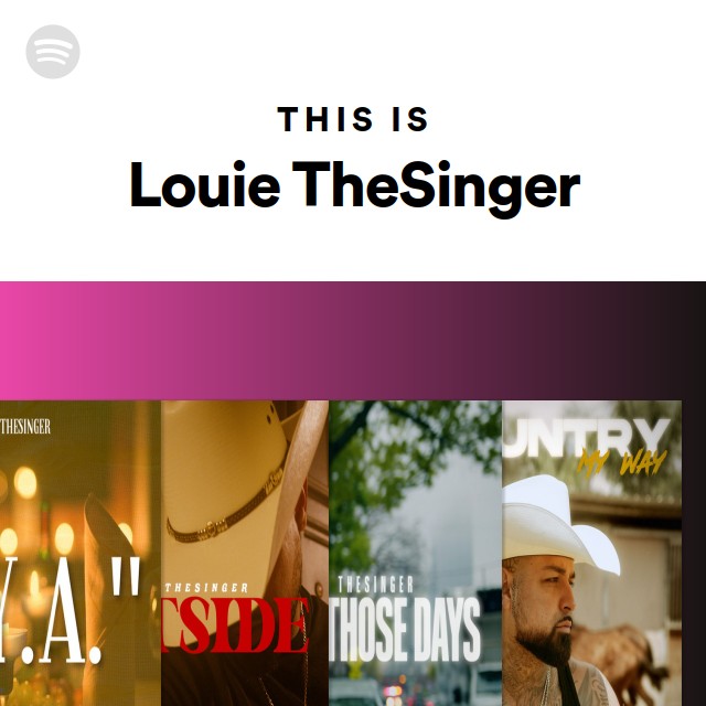 This Is Louie TheSinger - playlist by Spotify | Spotify
