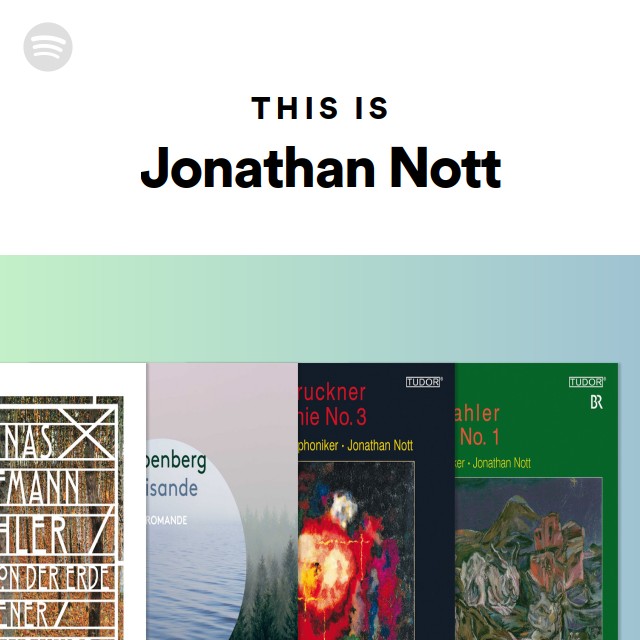 This Is Jonathan Nott | Spotify Playlist