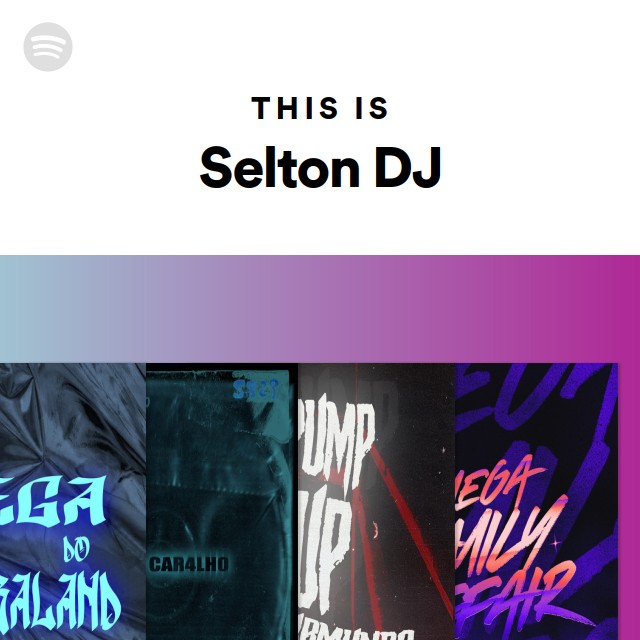 This Is Selton DJ - playlist by Spotify | Spotify