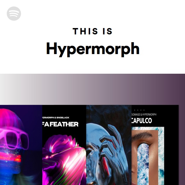 This Is Hypermorph - playlist by Spotify | Spotify