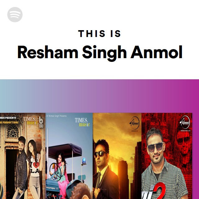 This Is Resham Singh Anmol - playlist by Spotify | Spotify