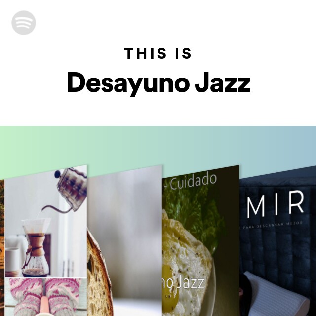 This Is Desayuno Jazz - playlist by Spotify | Spotify