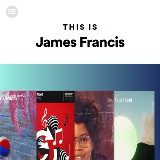 This Is James Francis | Spotify Playlist
