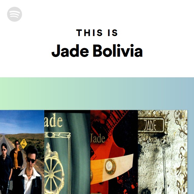 This Is Jade Bolivia - playlist by Spotify | Spotify