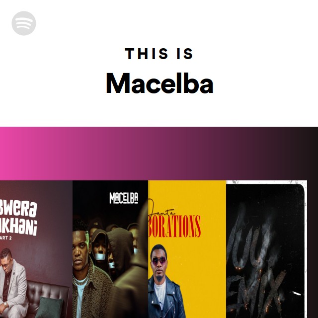 This Is Macelba - playlist by Spotify | Spotify
