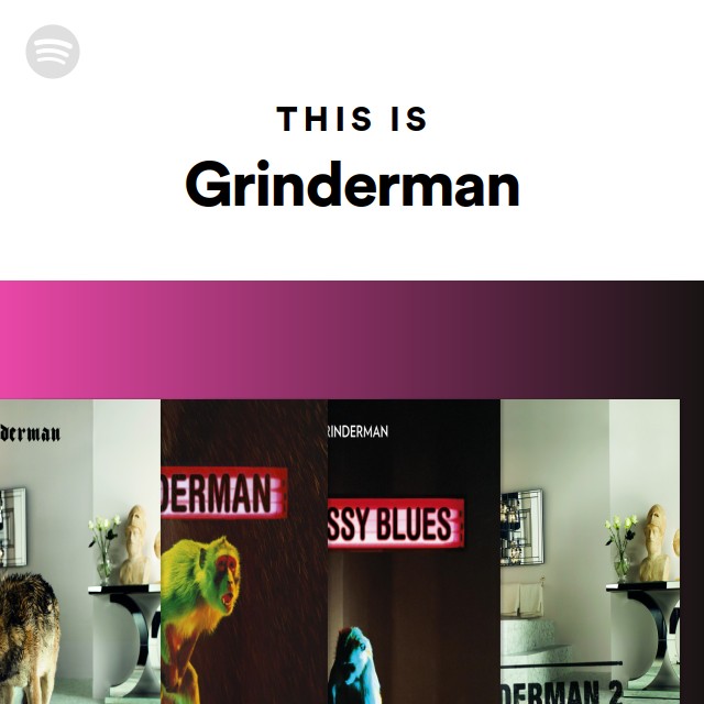 This Is Grinderman - playlist by Spotify | Spotify