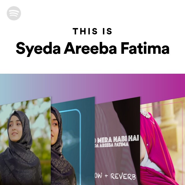 This Is Syeda Areeba Fatima - playlist by Spotify | Spotify