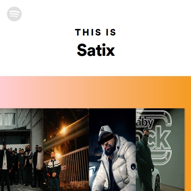 This Is Satix | Spotify Playlist