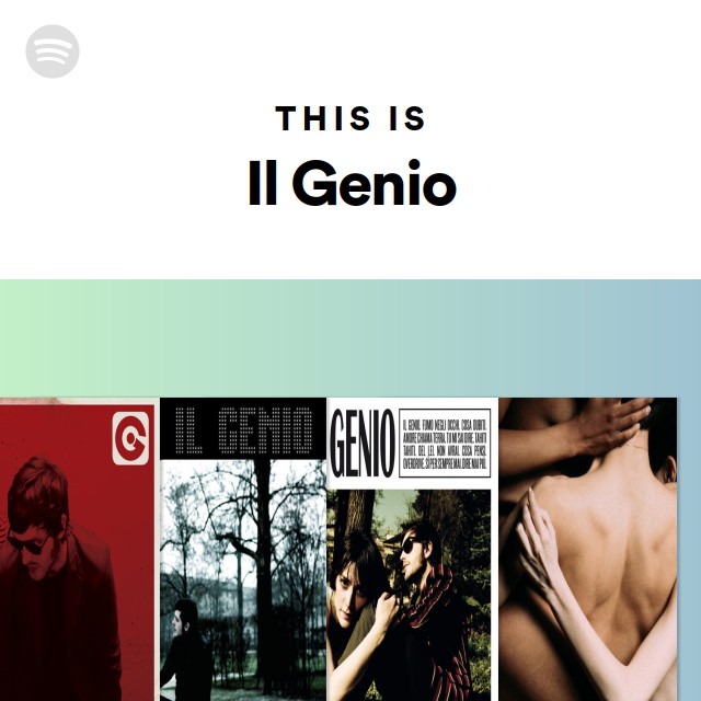 This Is Il Genio - playlist by Spotify | Spotify