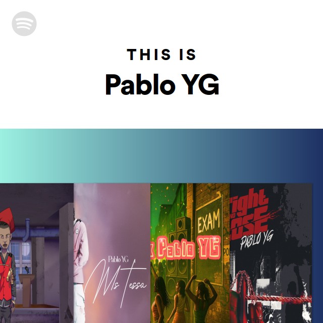 This Is Pablo YG - playlist by Spotify | Spotify