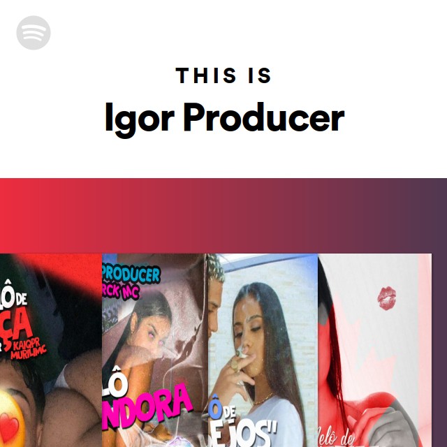 This Is Igor Producer - playlist by Spotify | Spotify