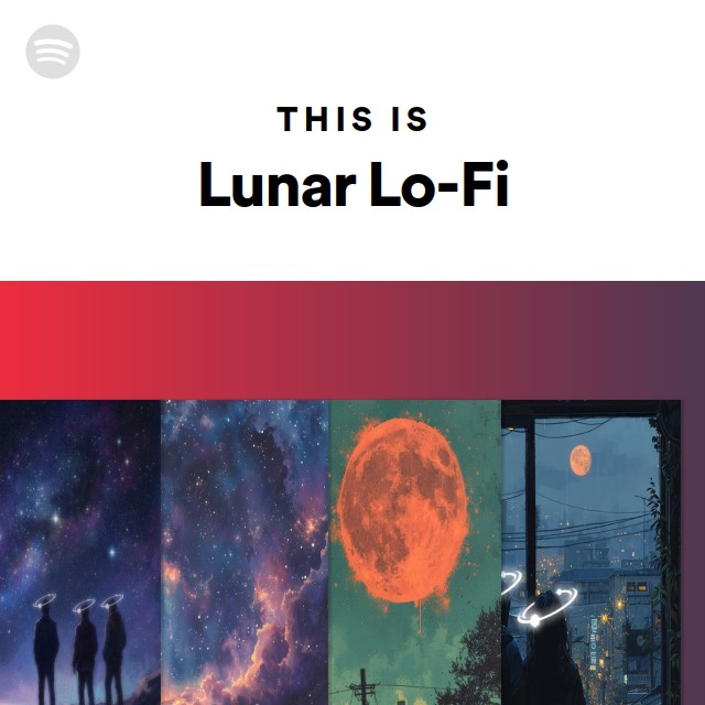 This Is Lunar Lo-Fi | Spotify Playlist