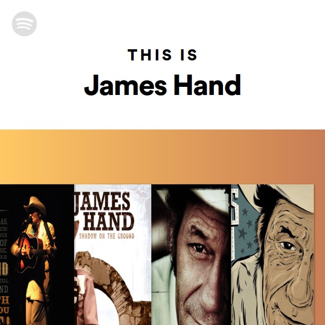 This Is James Hand - playlist by Spotify | Spotify
