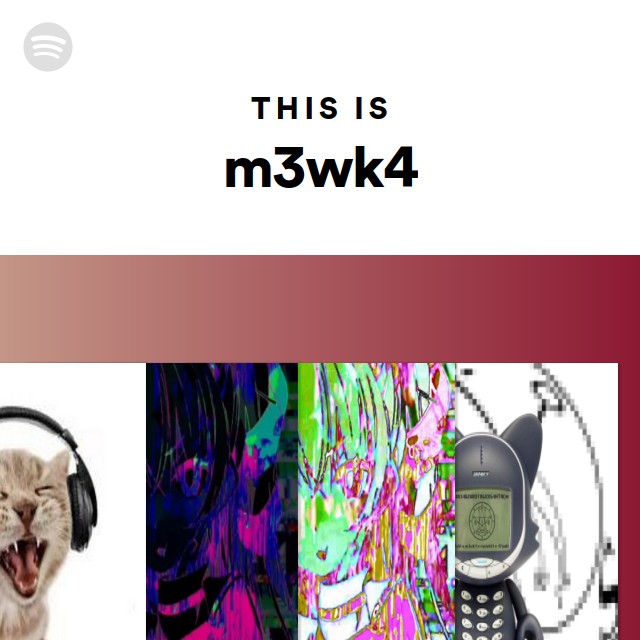 This Is m3wk4 - playlist by Spotify | Spotify