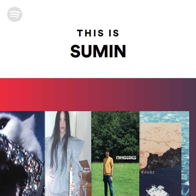 This Is SUMIN - playlist by Spotify | Spotify