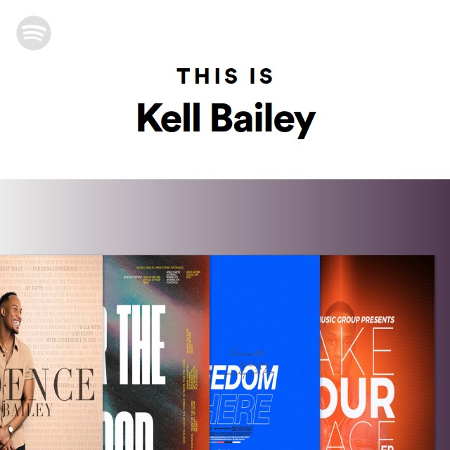 This Is Kell Bailey - playlist by Spotify | Spotify
