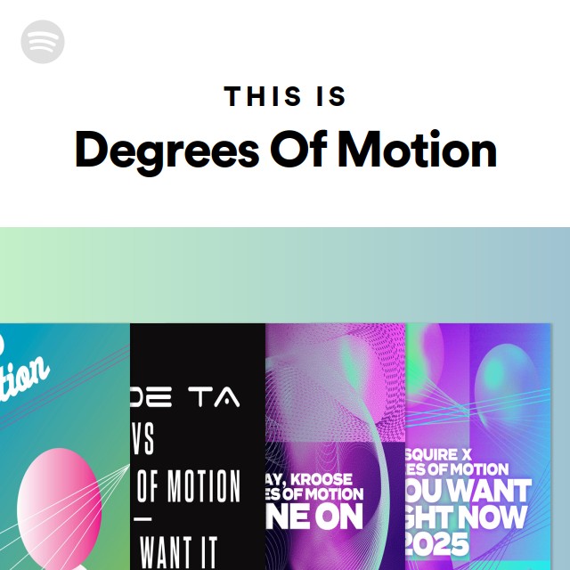 This Is Degrees Of Motion - playlist by Spotify | Spotify