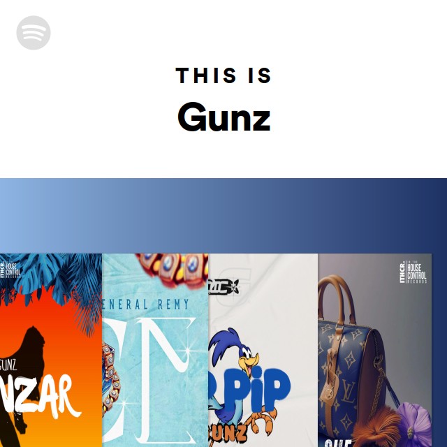 This Is Gunz - playlist by Spotify | Spotify