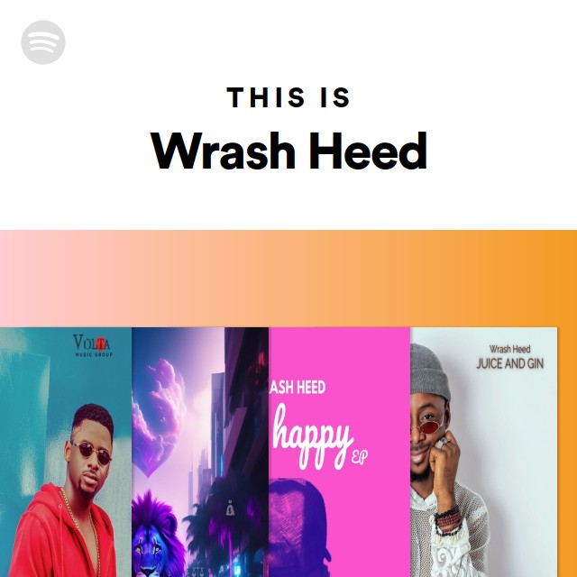 This Is Wrash Heed - playlist by Spotify | Spotify