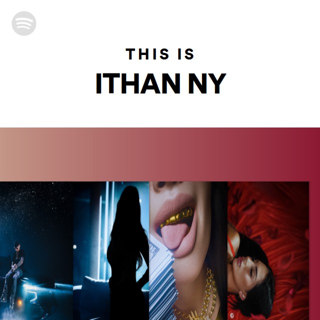 This Is ITHAN NY - playlist by Spotify | Spotify