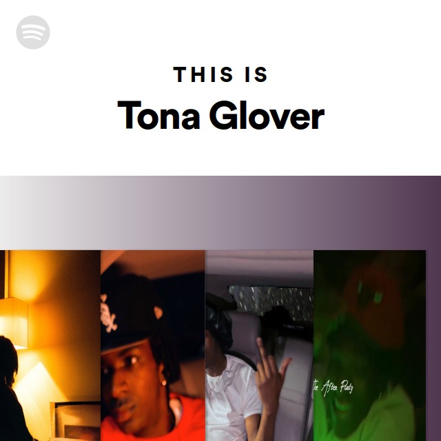 This Is Tona Glover - playlist by Spotify | Spotify