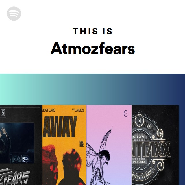 This Is Atmozfears - playlist by Spotify | Spotify