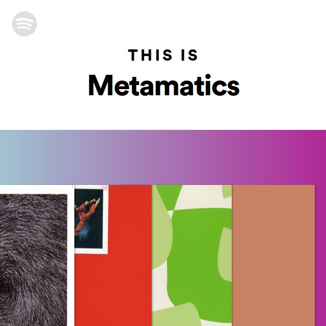 This Is Metamatics - playlist by Spotify | Spotify