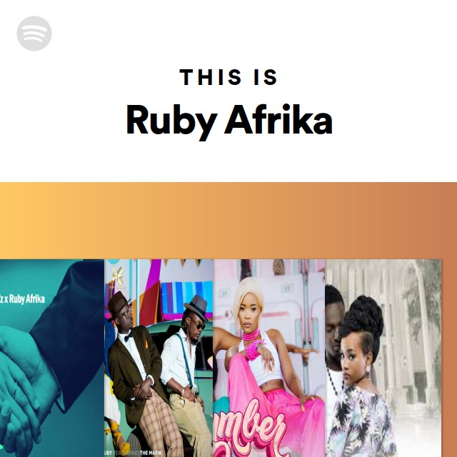 This Is Ruby Afrika - playlist by Spotify | Spotify