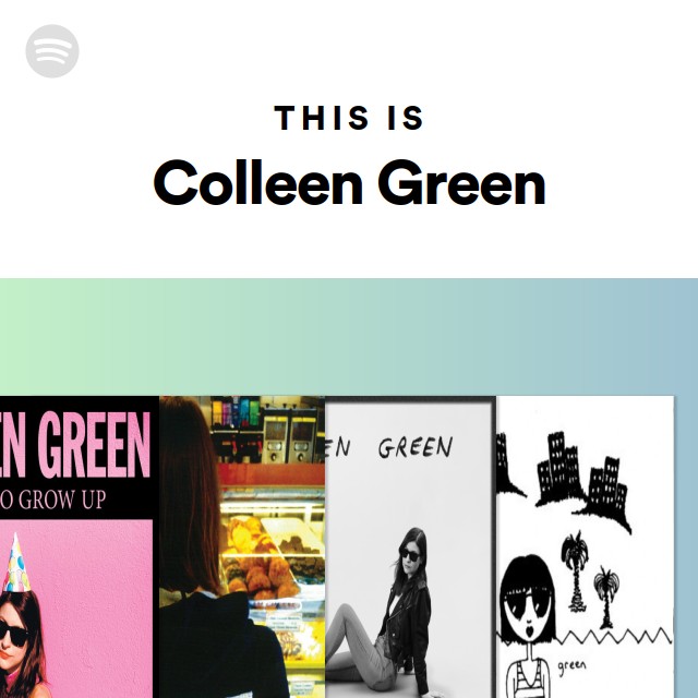 This Is Colleen Green - playlist by Spotify | Spotify