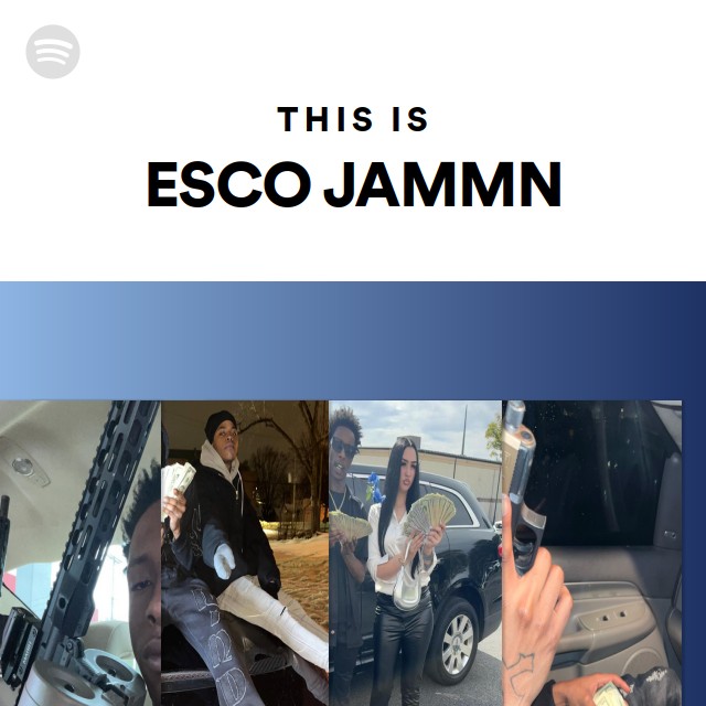This Is ESCO JAMMN - playlist by Spotify | Spotify