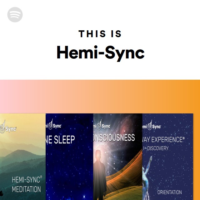 This Is Hemi Sync - playlist by Spotify | Spotify