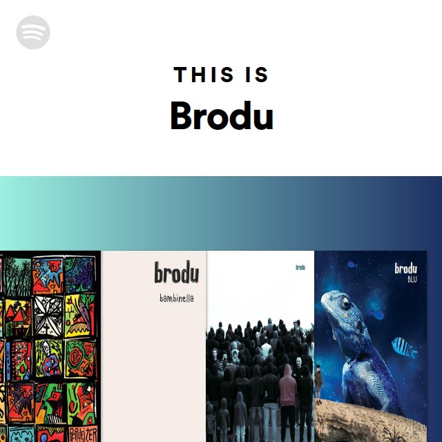 This Is Brodu - playlist by Spotify | Spotify
