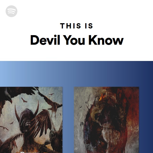 This Is Devil You Know - playlist by Spotify | Spotify