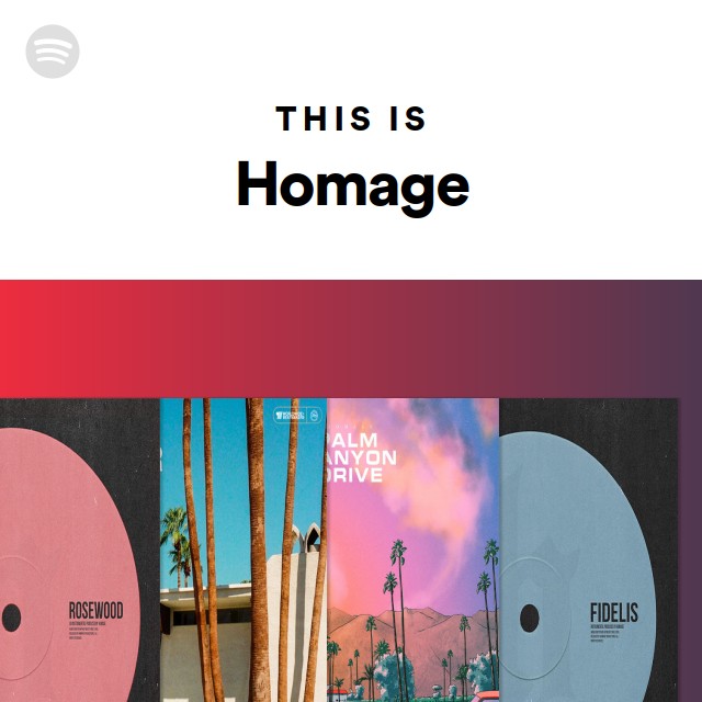 This Is Homage - playlist by Spotify | Spotify