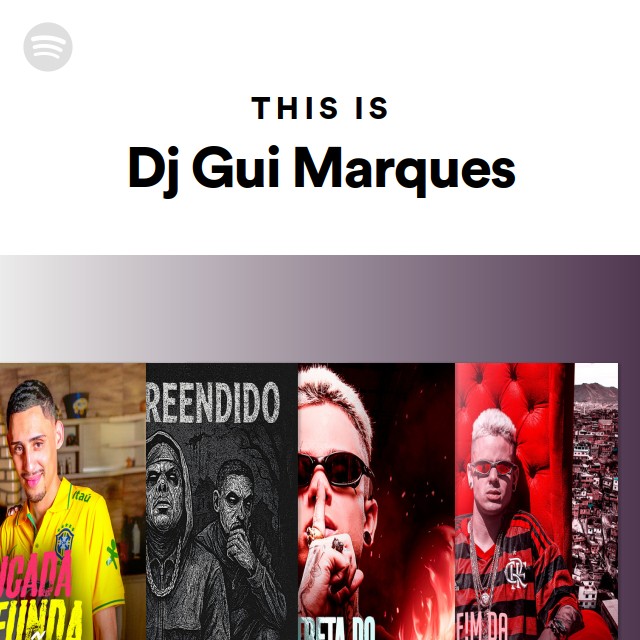 This Is Dj Gui Marques - playlist by Spotify | Spotify