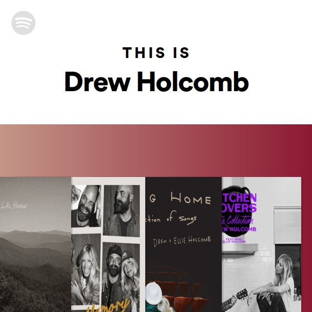 This Is Drew Holcomb - playlist by Spotify | Spotify