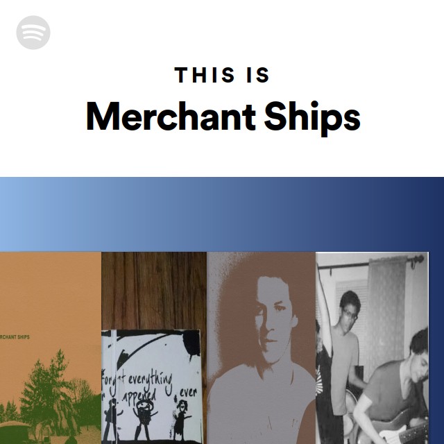 This Is Merchant Ships | Spotify Playlist