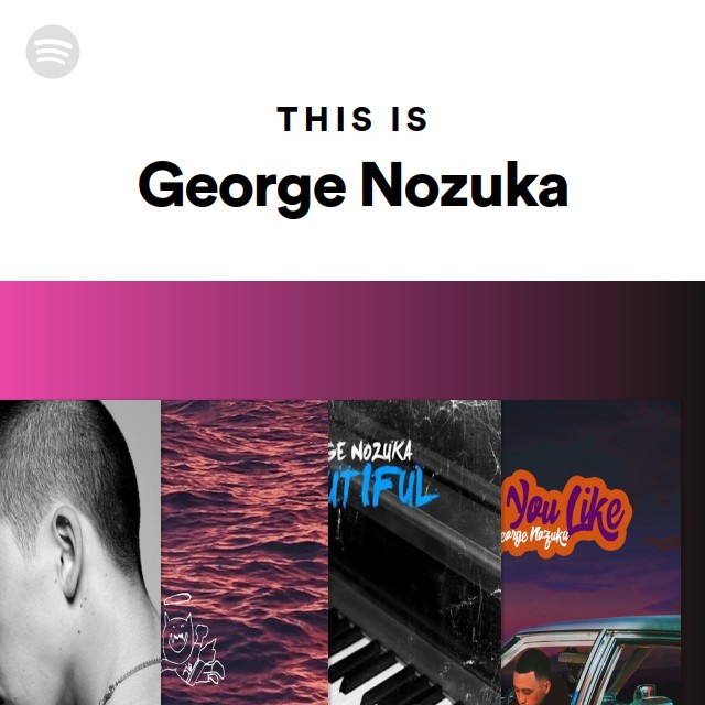 This Is George Nozuka - playlist by Spotify | Spotify